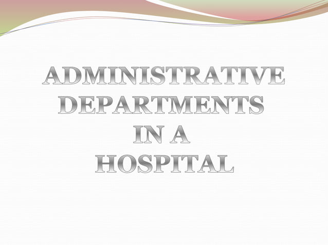Various departments of the hospital | PPTX