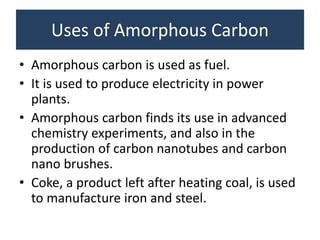 Amorphous Carbon Coal