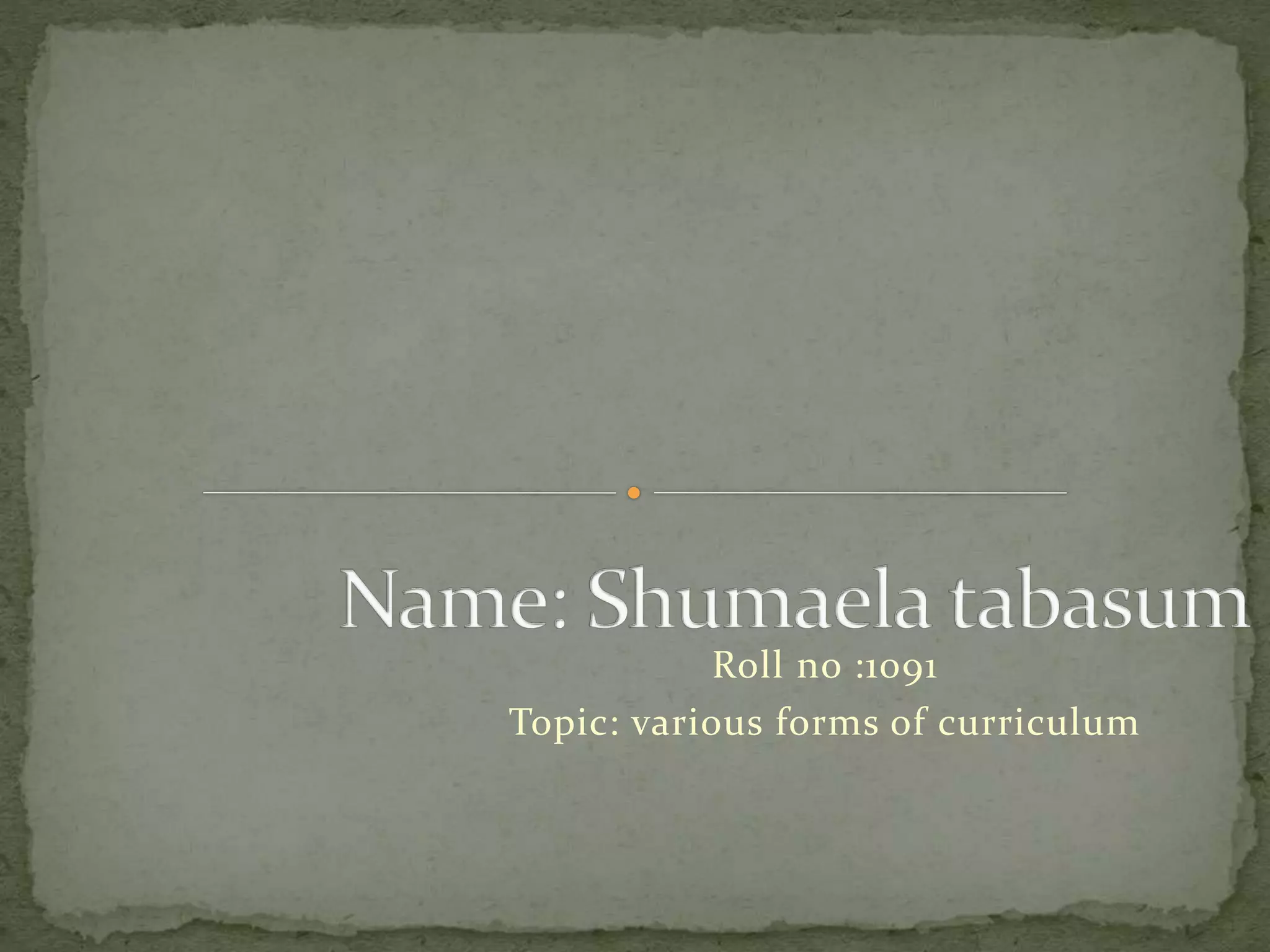 Various forms of curriculum | PPT