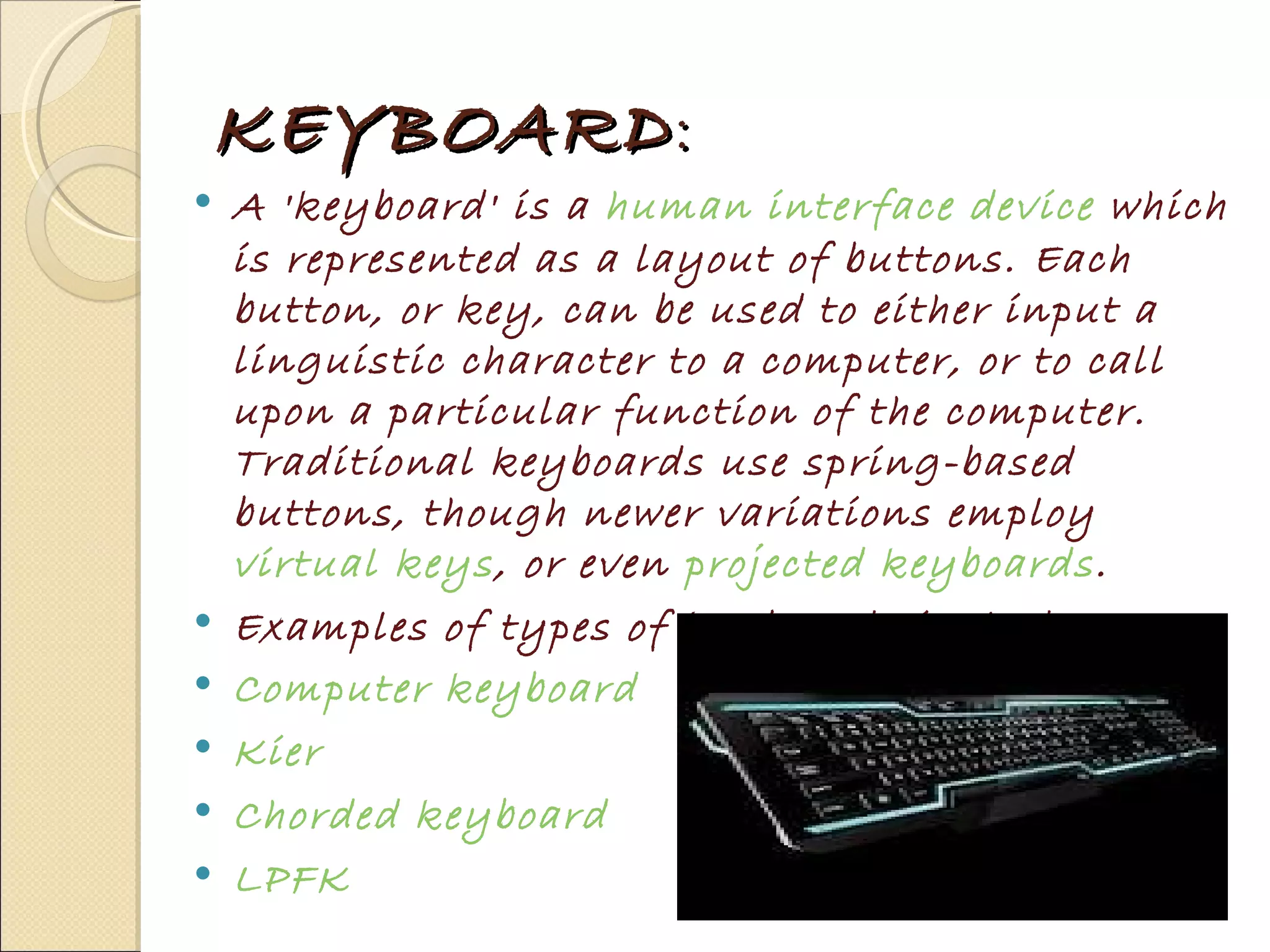 Various input devices showing their features | PPT