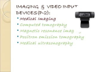 Various input devices showing their features | PPT