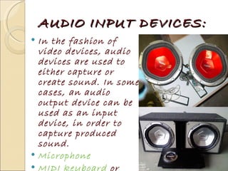 Various input devices showing their features | PPT