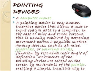 Various input devices showing their features | PPT
