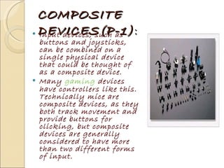 Various input devices showing their features | PPT