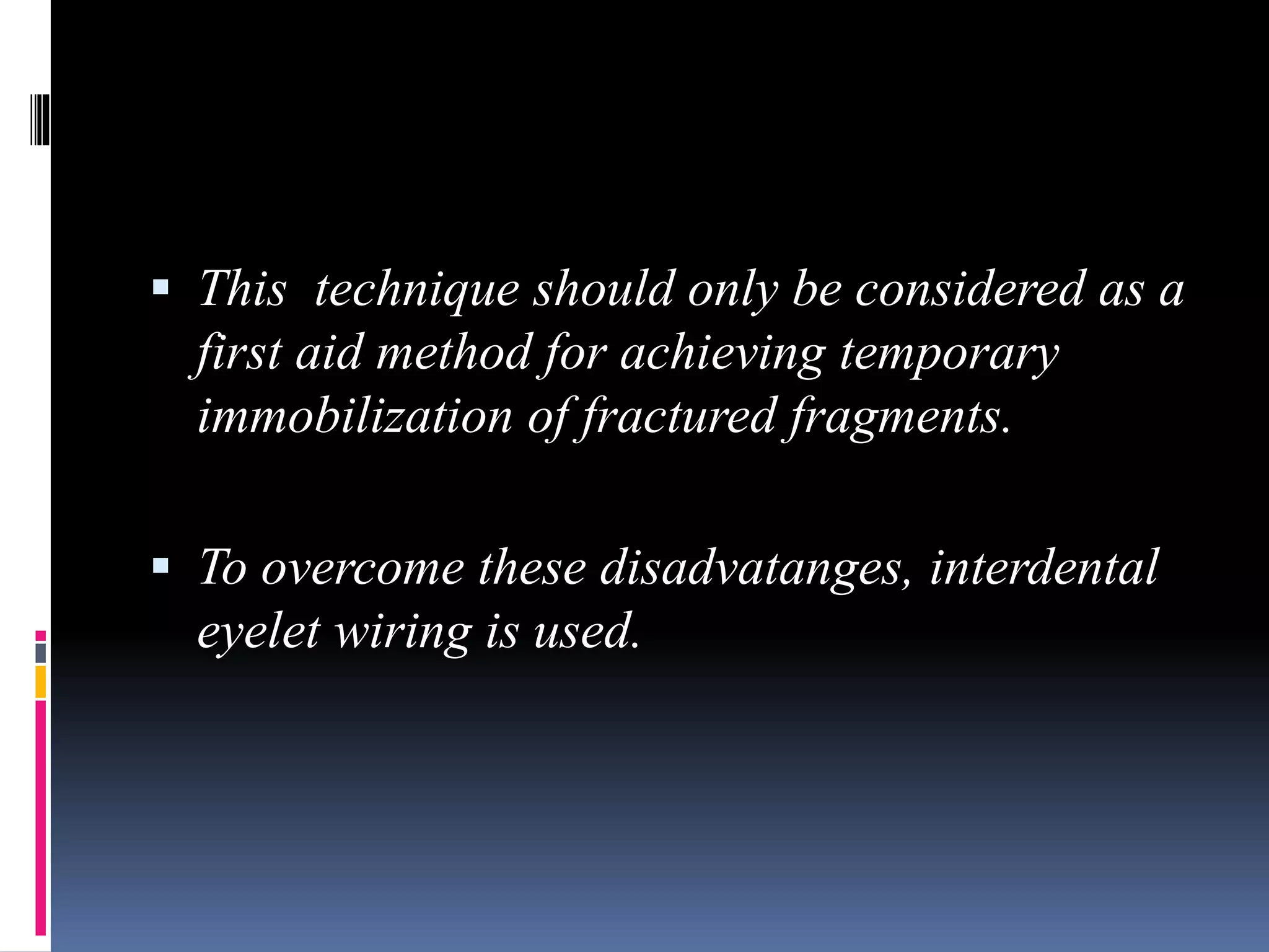 Various intermaxillary fixation techniques | PPTX