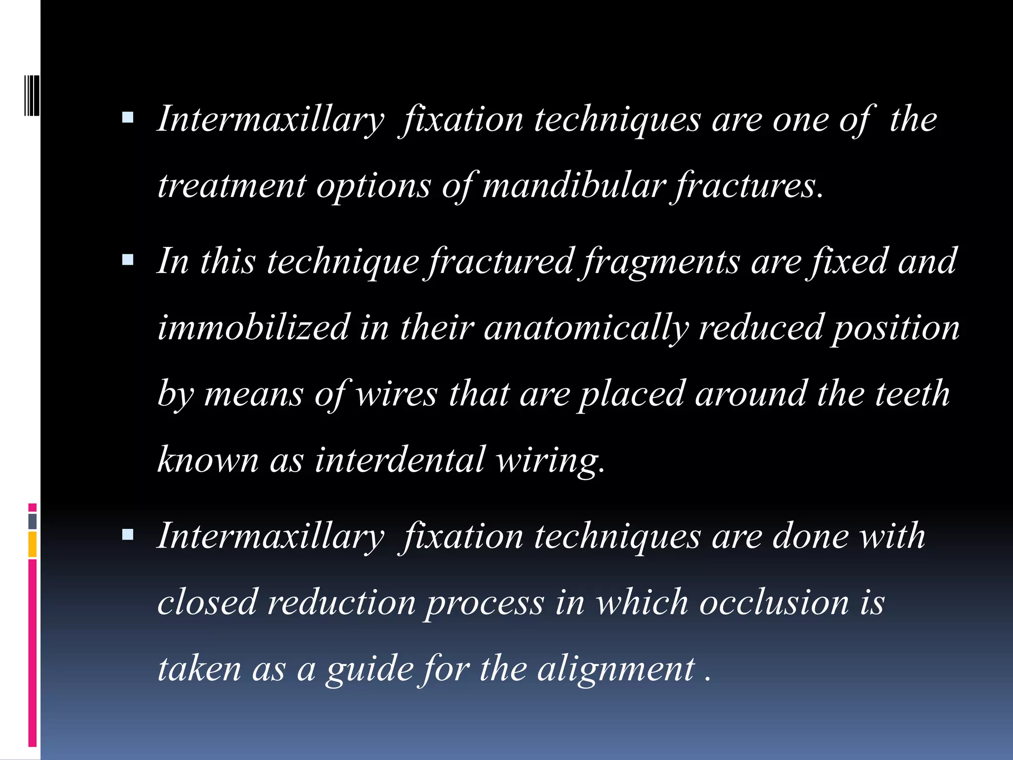 Various intermaxillary fixation techniques | PPTX