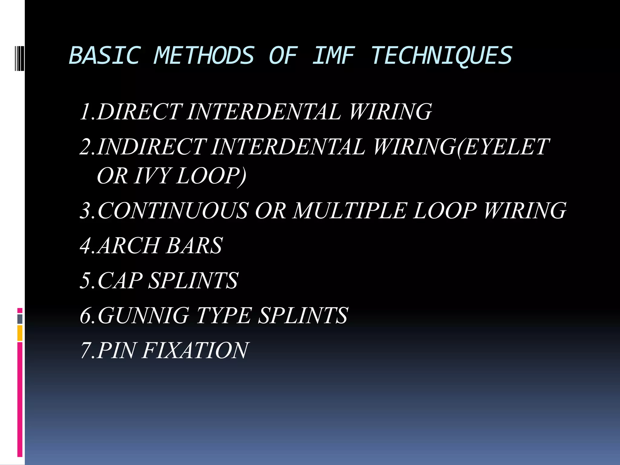 Various intermaxillary fixation techniques | PPTX