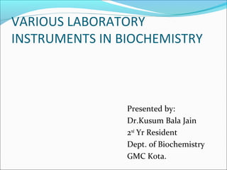 Various biochemistry lab instruments | PPT
