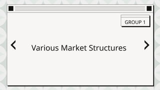 Various Market Structures_The four types of market structure | PPT