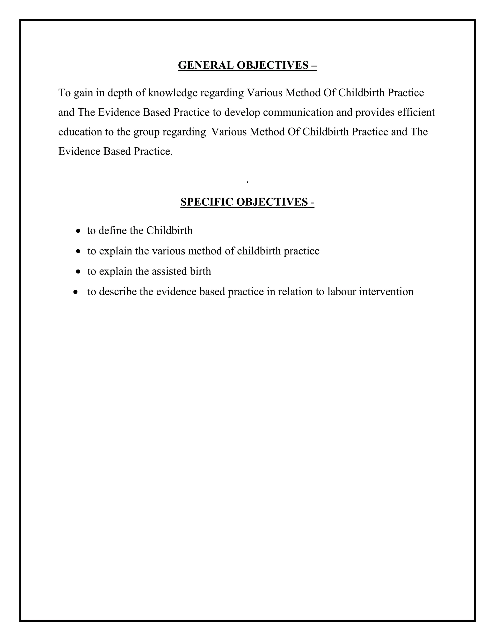 Various Method Of Childbirth Practice and The Evidence Based Practice.docx