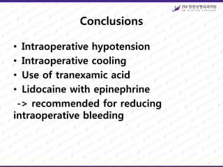 Various methods for reducing intraoperative bleeding and postoperative ...