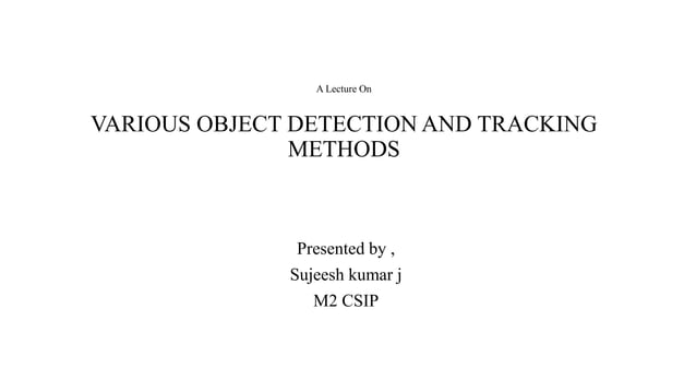Various object detection and tracking methods | PPTX