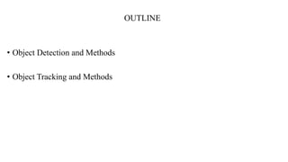 Various object detection and tracking methods | PPTX