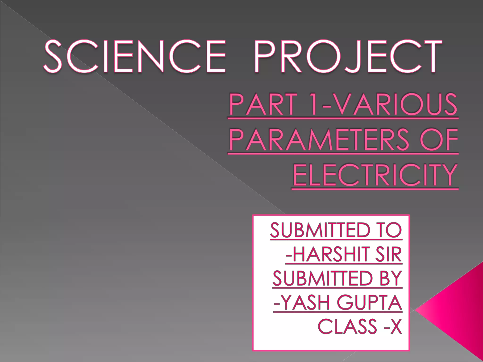 Various parameters of electricity | PPTX