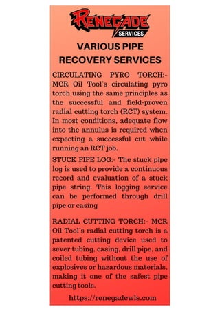 HERE ARE THE PIPE RECOVERY SERVICES AT RENEGADE | PDF