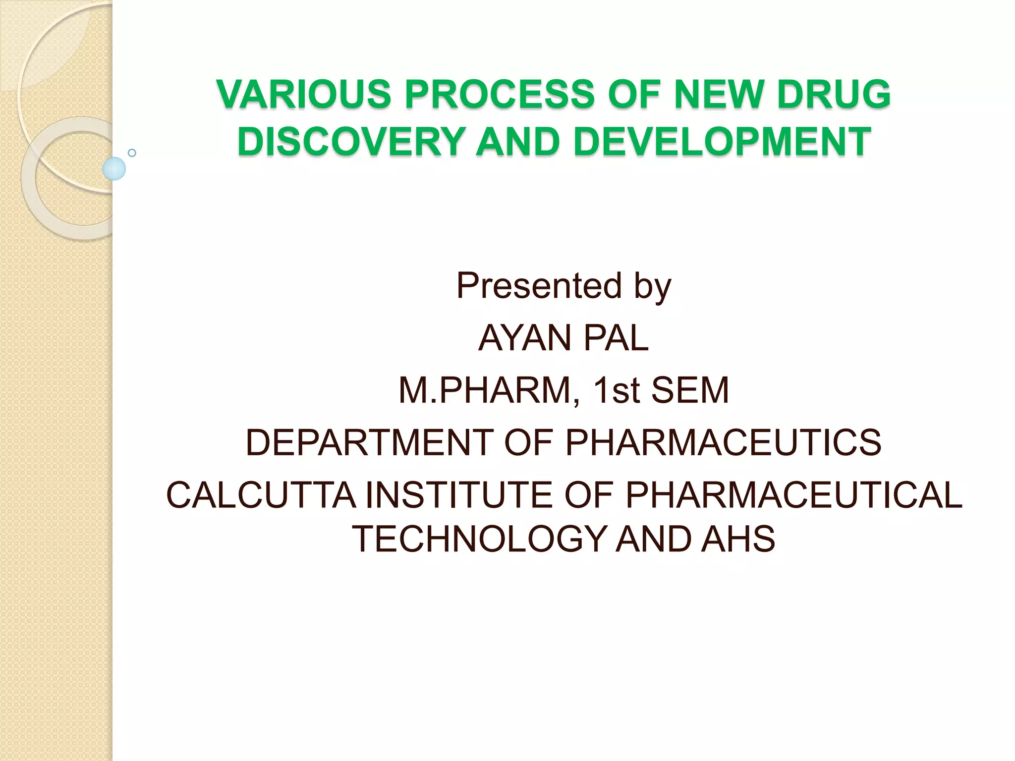Various process of drug development | PPTX