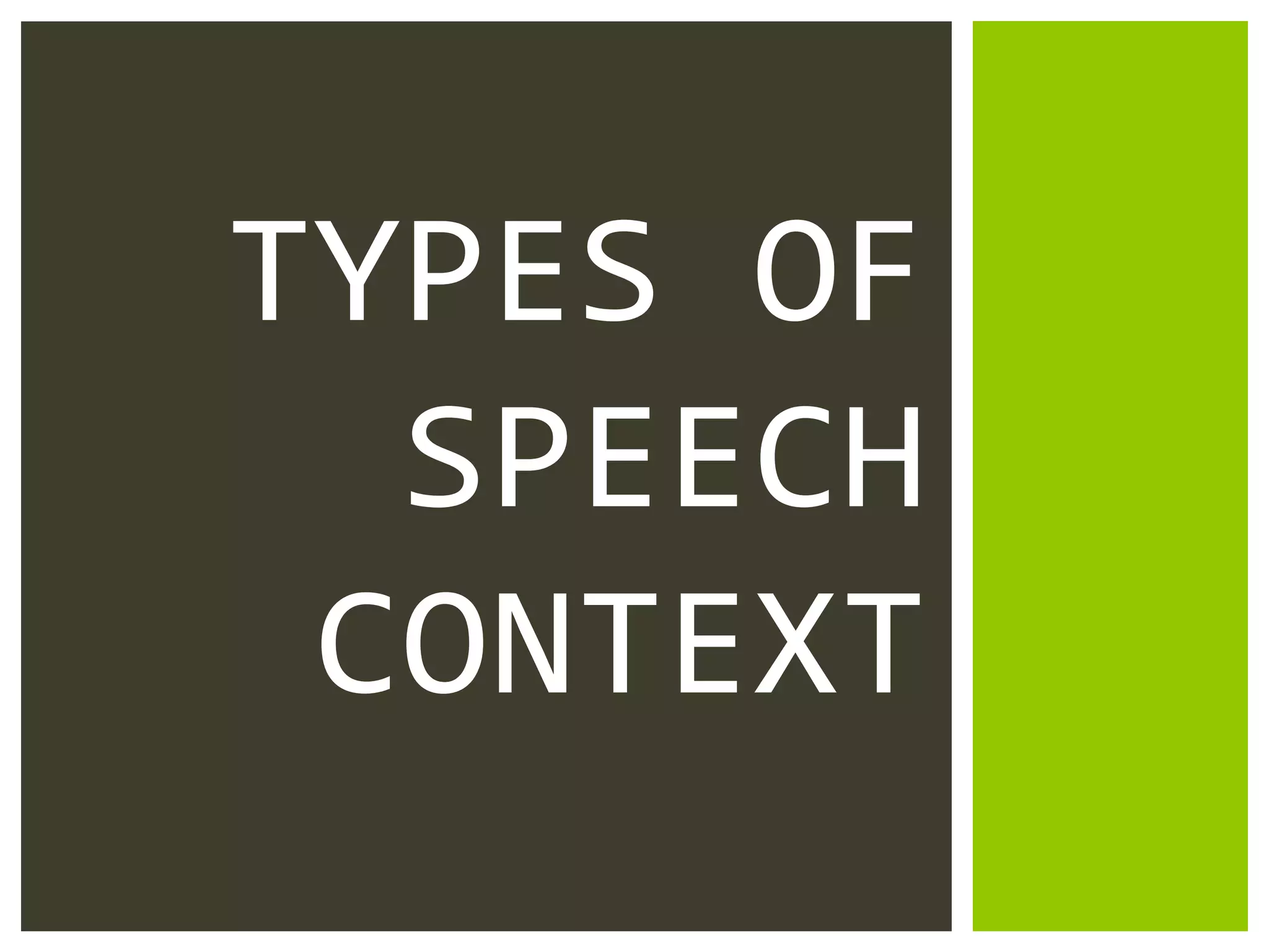 Oral Communication (Grade 11) - Various Speech Situations | PPTX