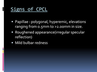 Various stages of contact lens induced papillary conjunctivitis | PPT