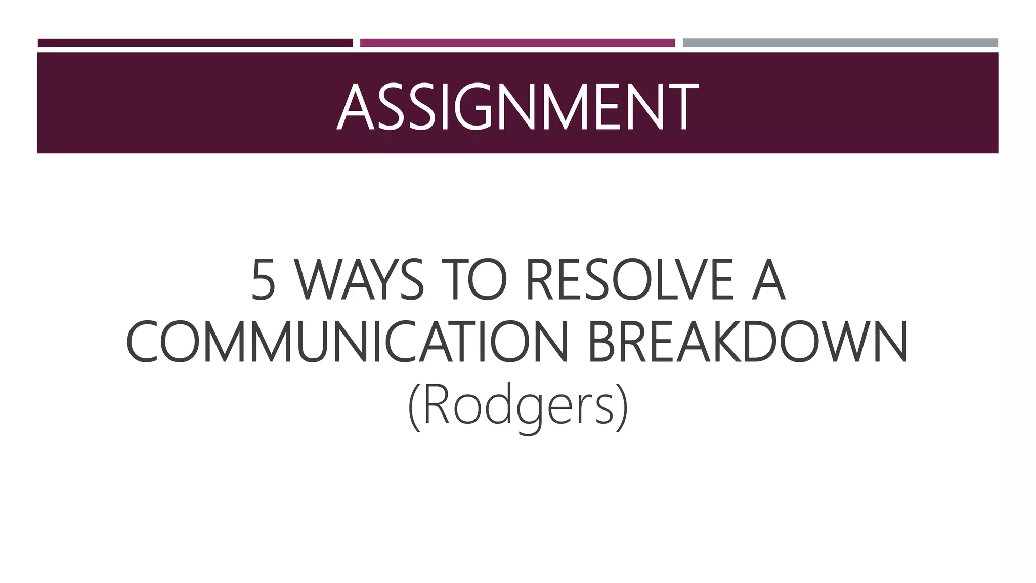 Various Strategies In Order To Avoid Communication Breakdown.pptx