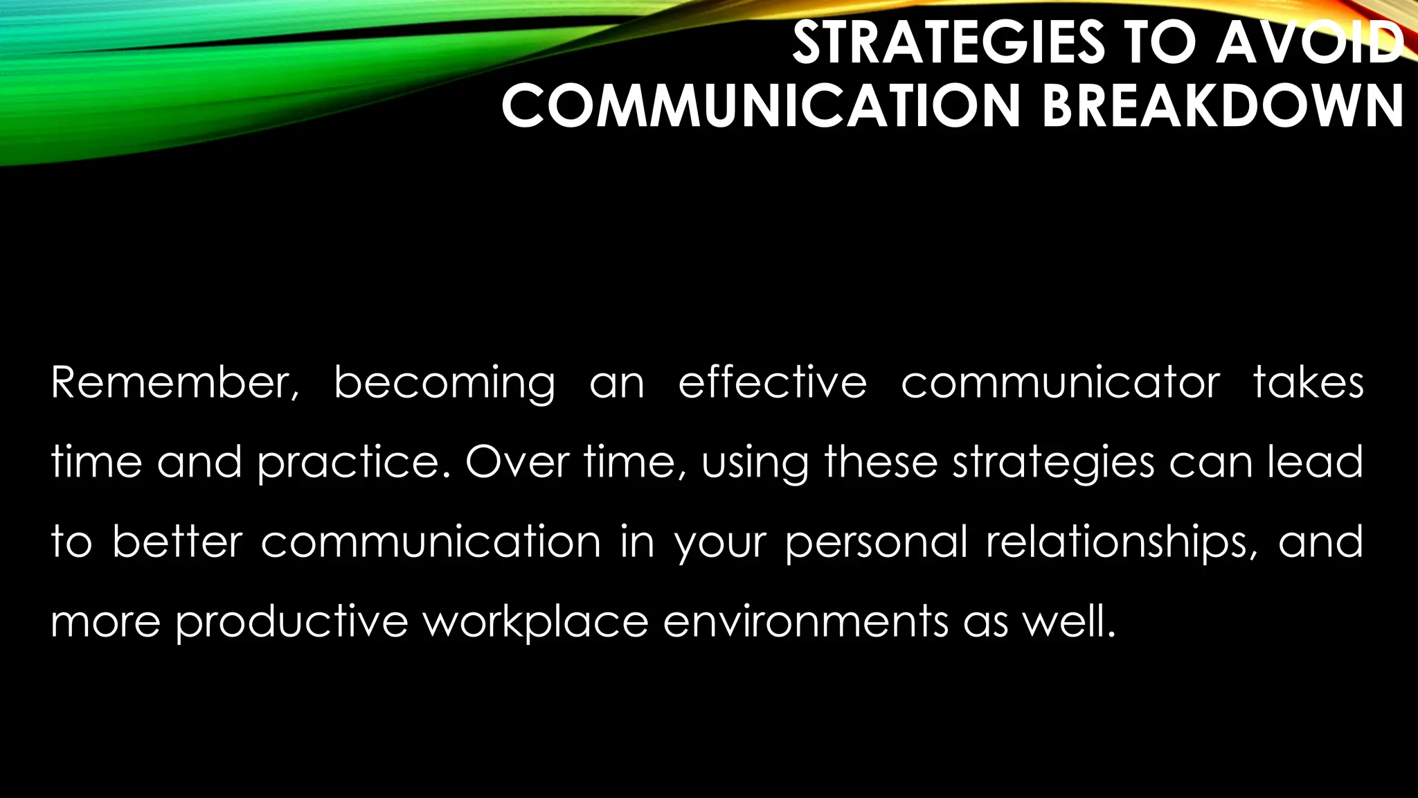 STRATEGIES TO AVOID COMMUNICATION BREAKDOWN | PPTX