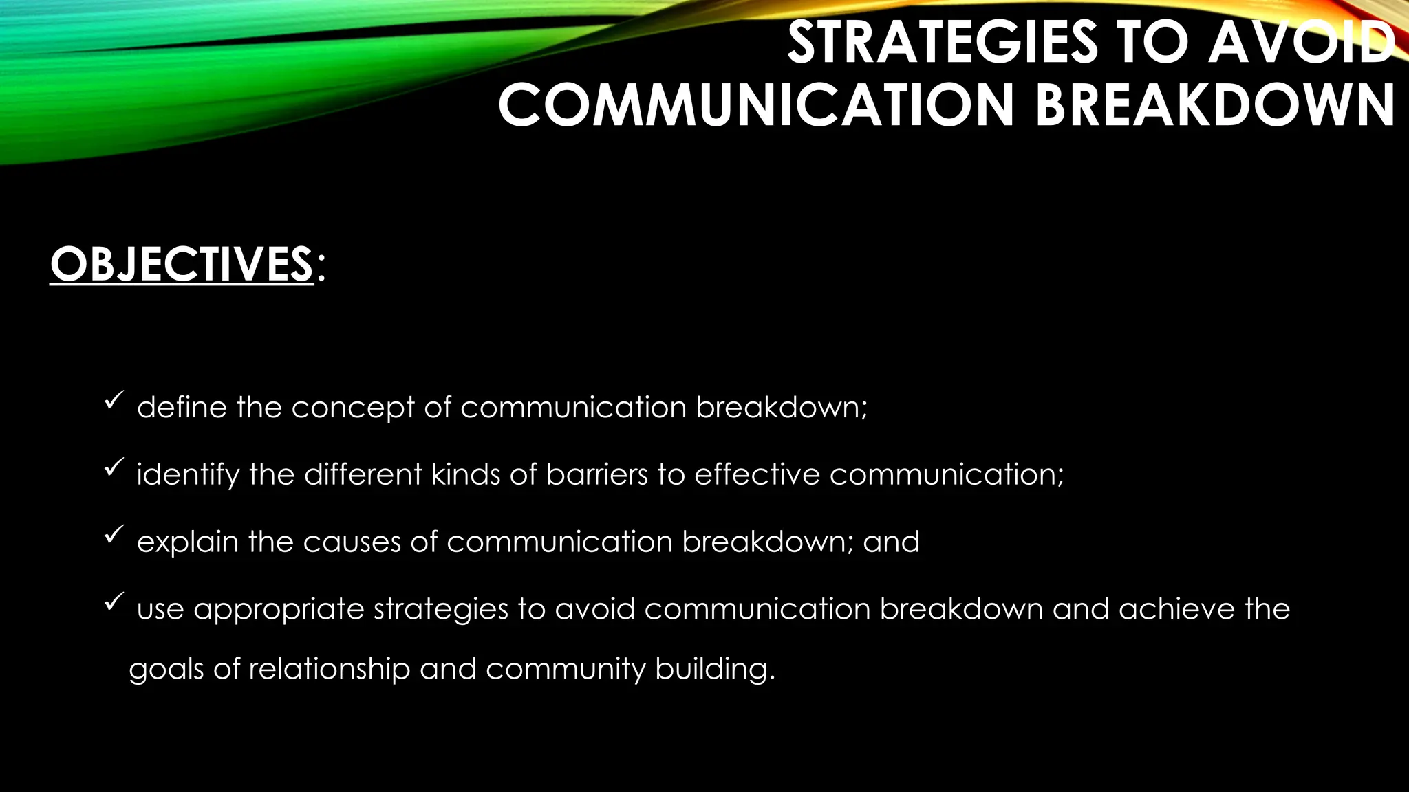 STRATEGIES TO AVOID COMMUNICATION BREAKDOWN | PPTX