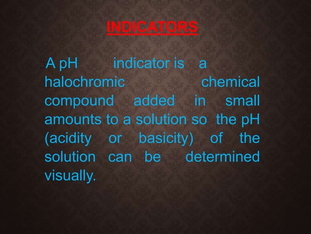 Indicators in Chemistry ll Acid-Base Indicators | PPT