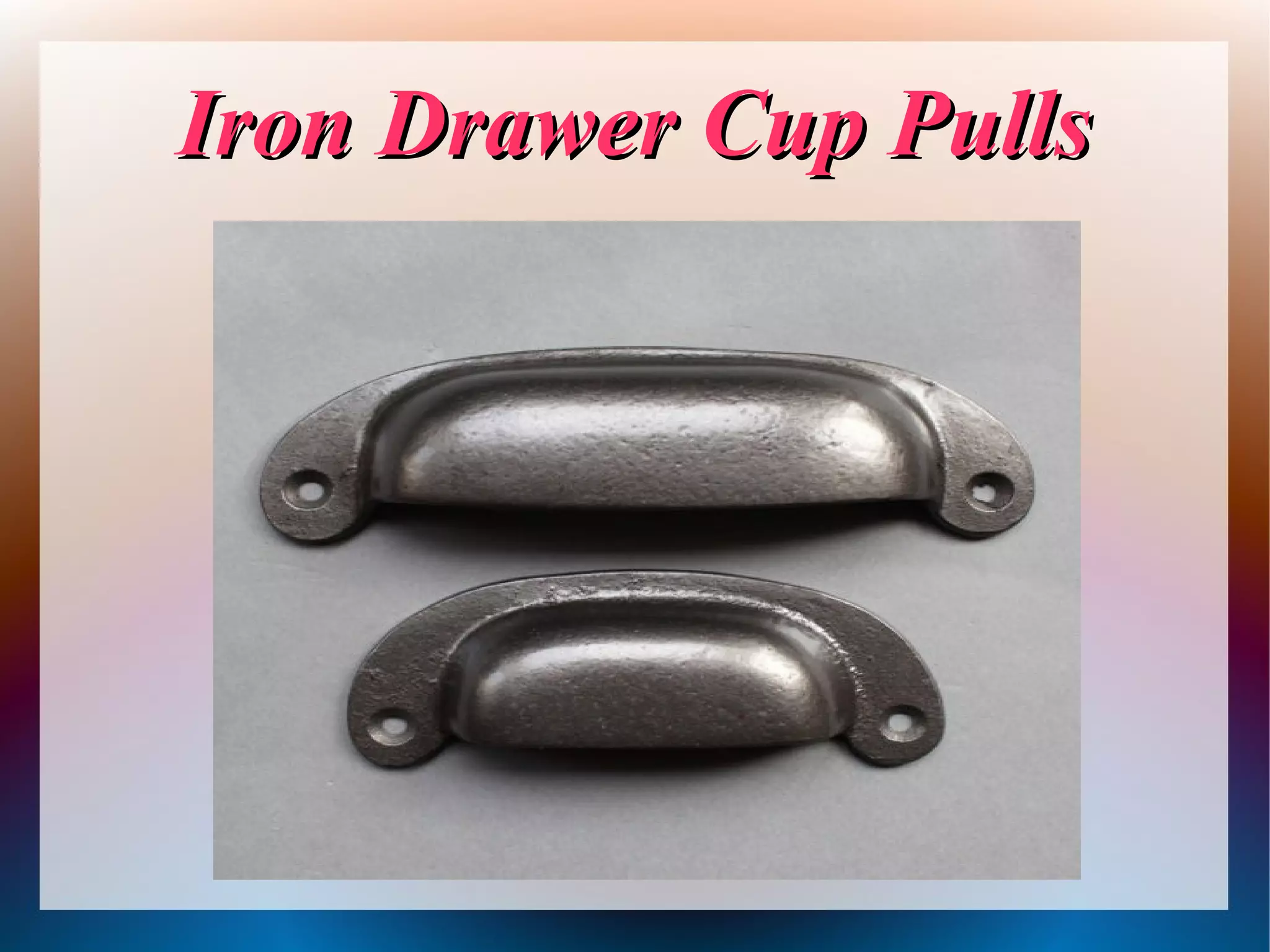 Various Type of Iron Drawer Pull | ODP