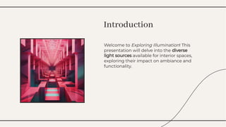 various types of light source that can be used in interior space BY ...