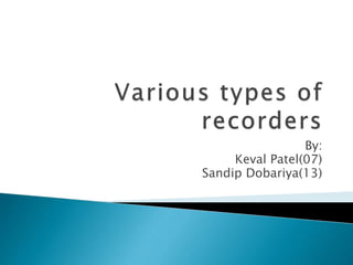 Various types of data recorders | PPT