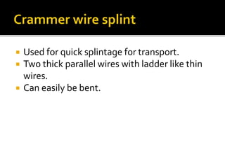 Various types of splints and basics | PPTX
