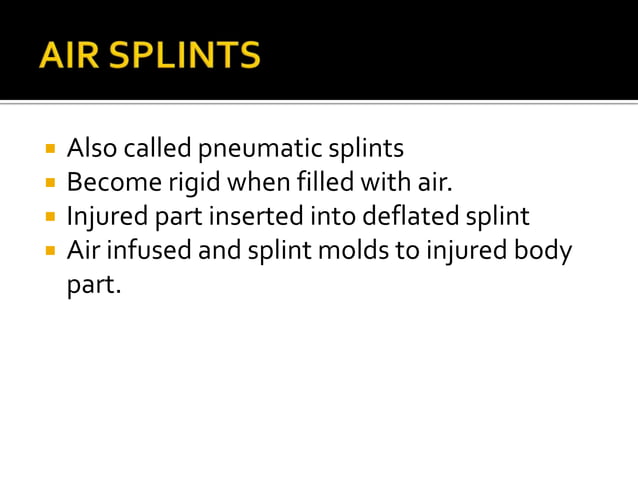 Various types of splints and basics | PPTX