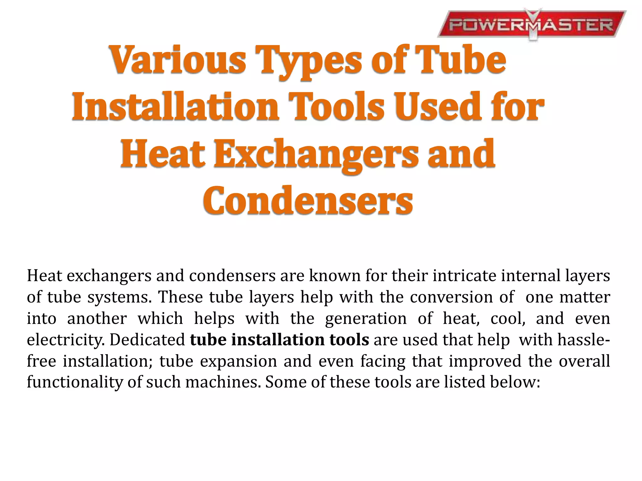 Various Types of Tube Installation Tools Used for Heat Exchangers and ...
