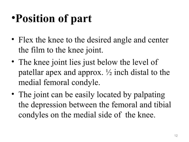 Various X-ray views of Knee Joint | PPT | Death, Injury, or Military ...