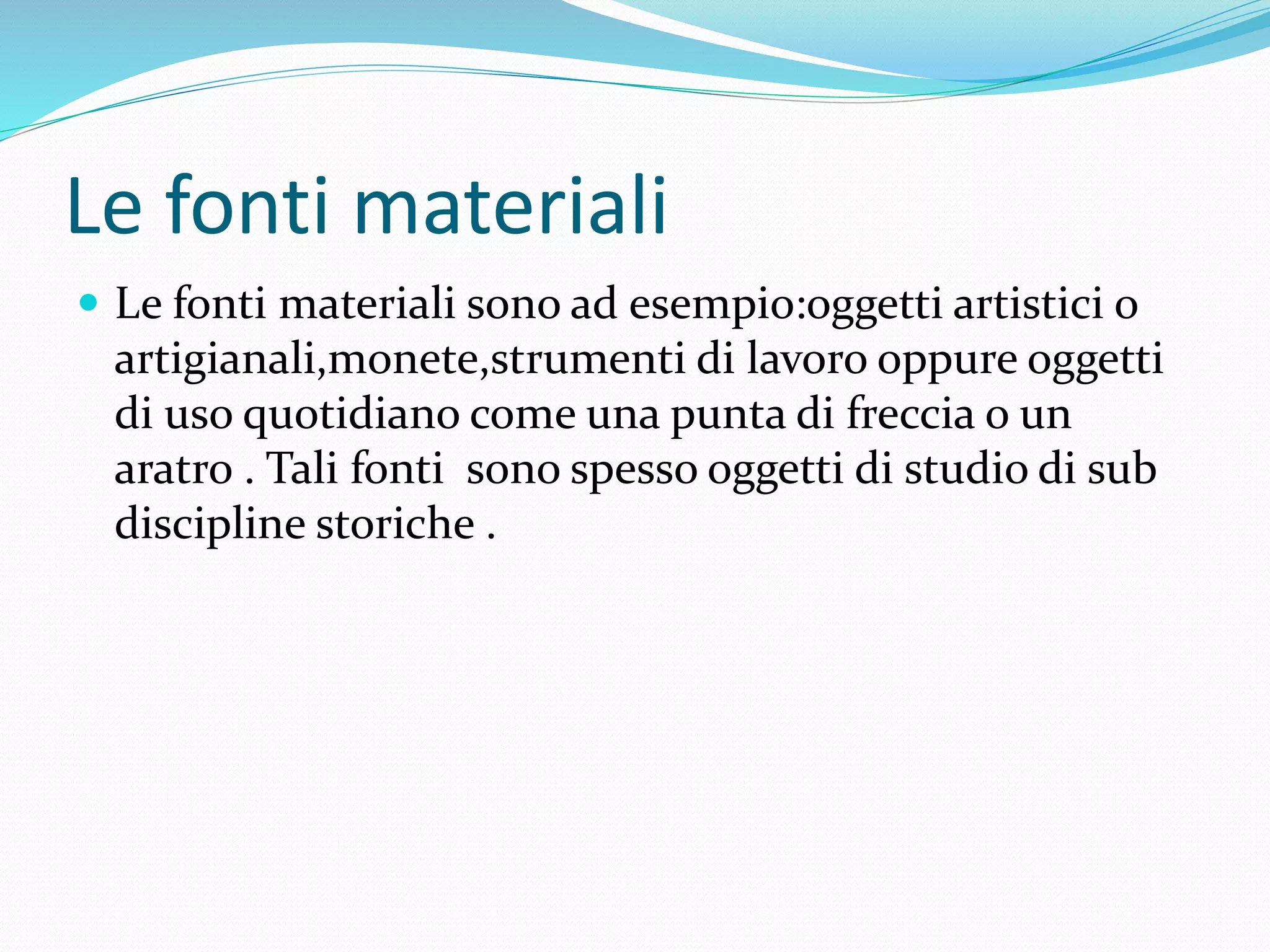 Vari tipi di fonti storiche | PPTX