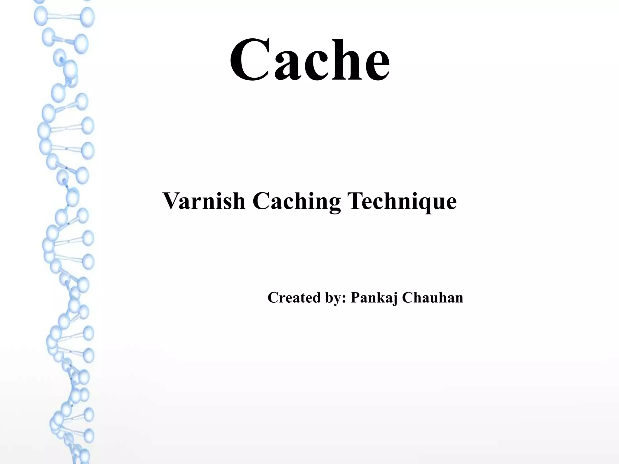 Varnish caching technique | PPT