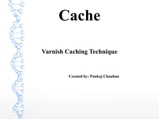 Varnish caching technique | PPT