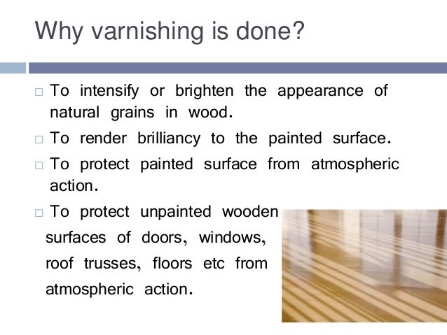 Varnishes