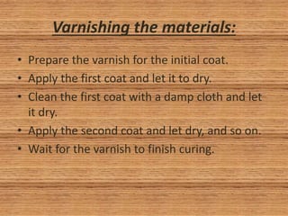 Varnishes and its types | PPTX
