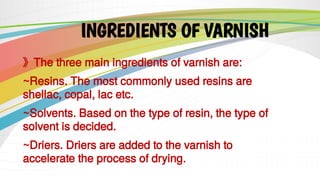 Types of Varnishes | PDF