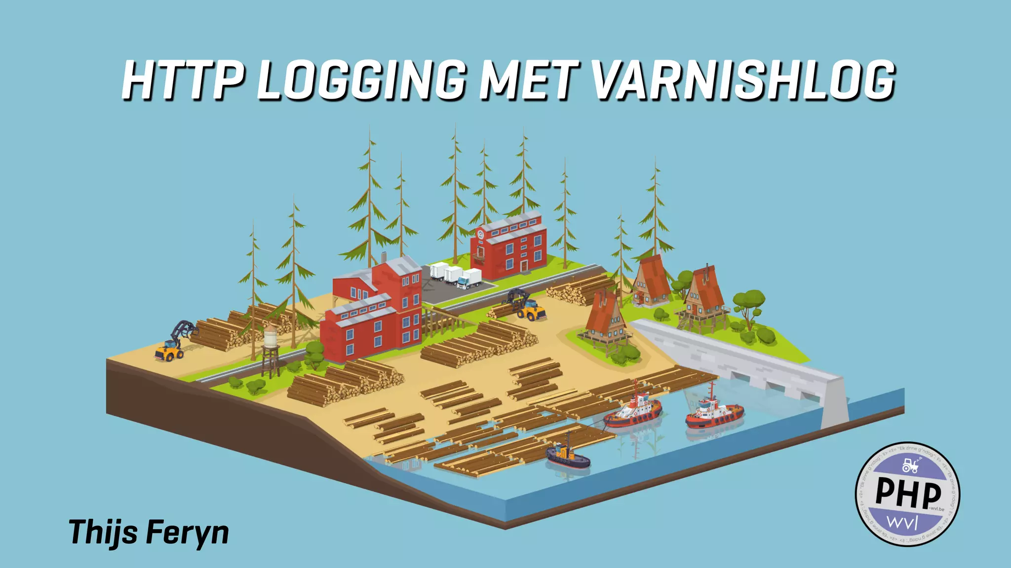 HTTP logging met Varnishlog - PHPWVL 2022 | PPT
