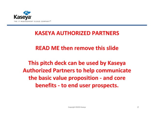 Pitch Deck to SMB End Users | Kaseya Partner Program VAR Onboarding ...