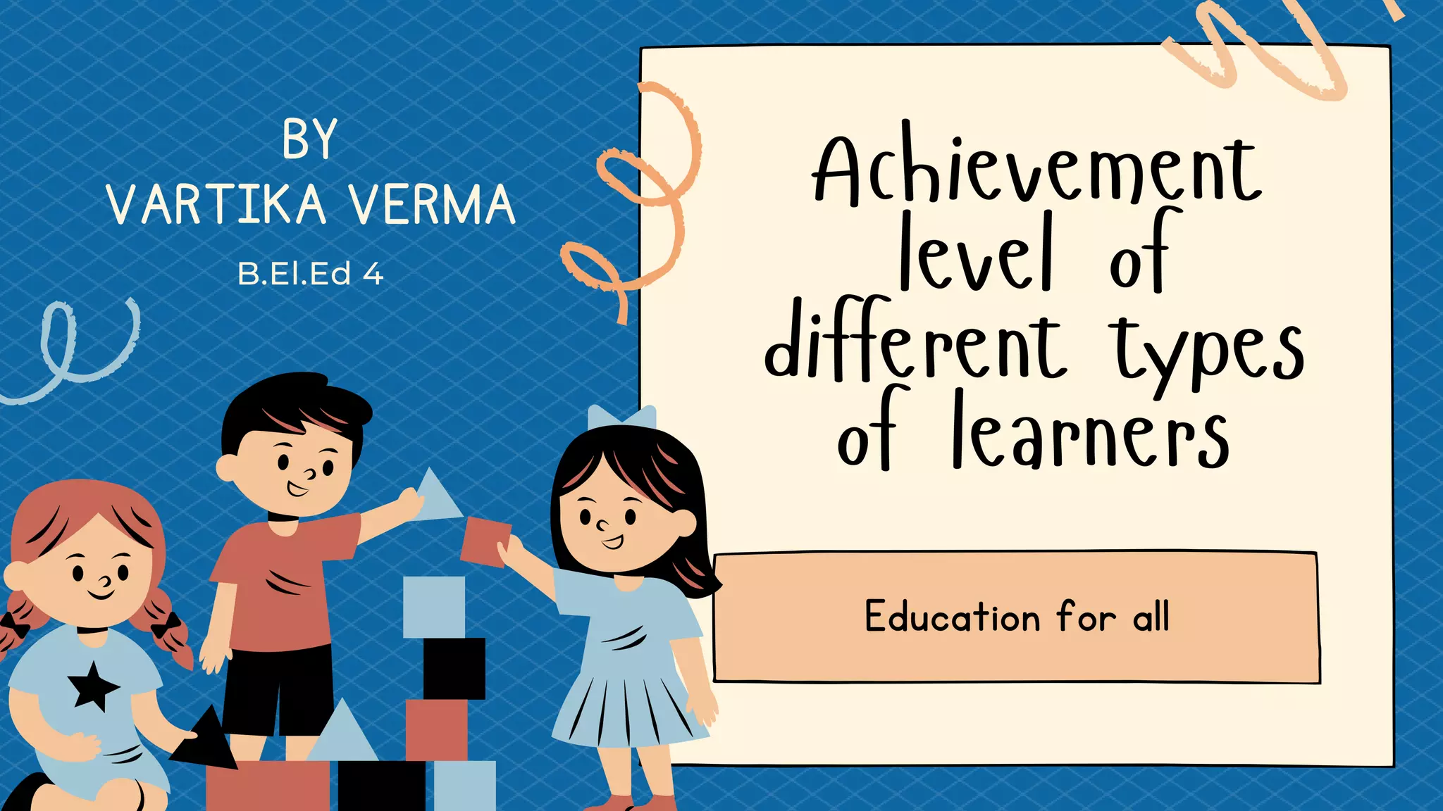 Achievement level of different types of learners by Vartika Verma.pdf