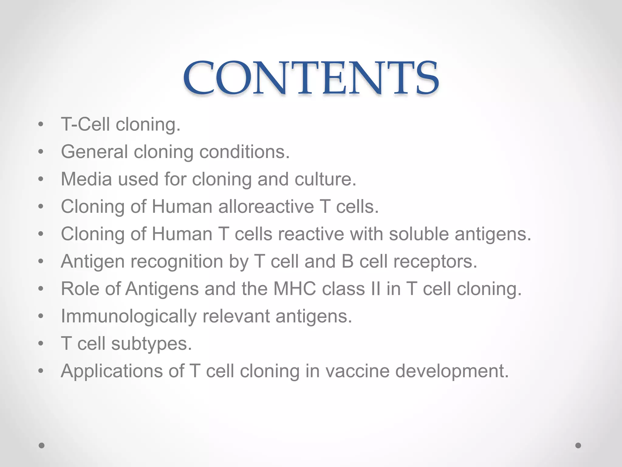 T cell cloning, cloning of alloreactive human t cells, Antigen ...