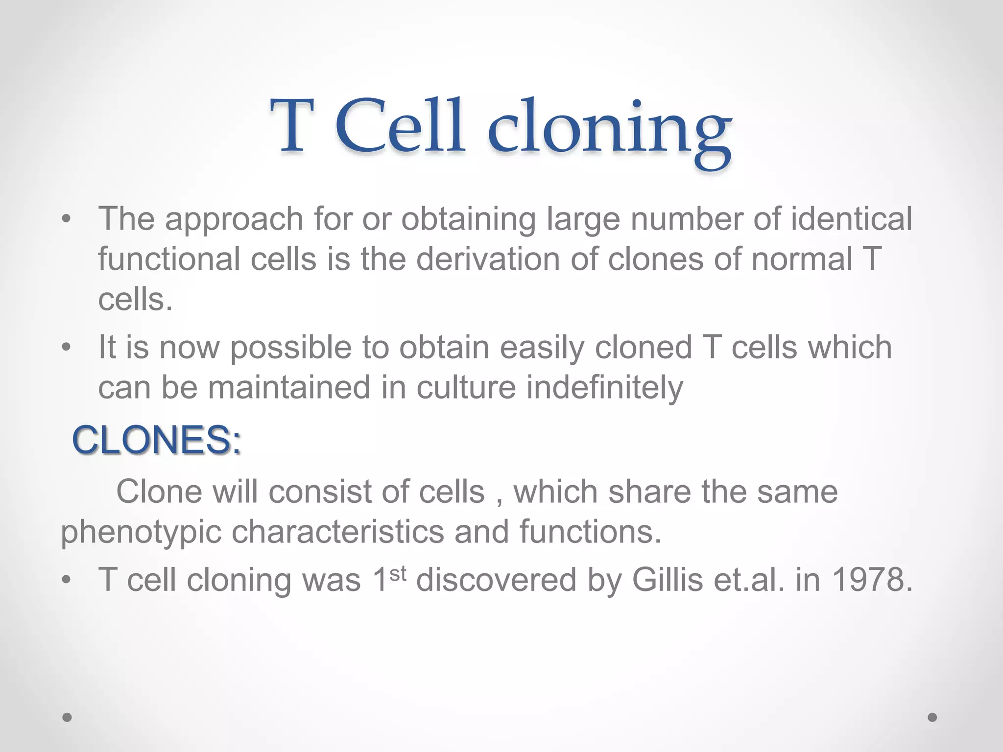 T cell cloning, cloning of alloreactive human t cells, Antigen ...