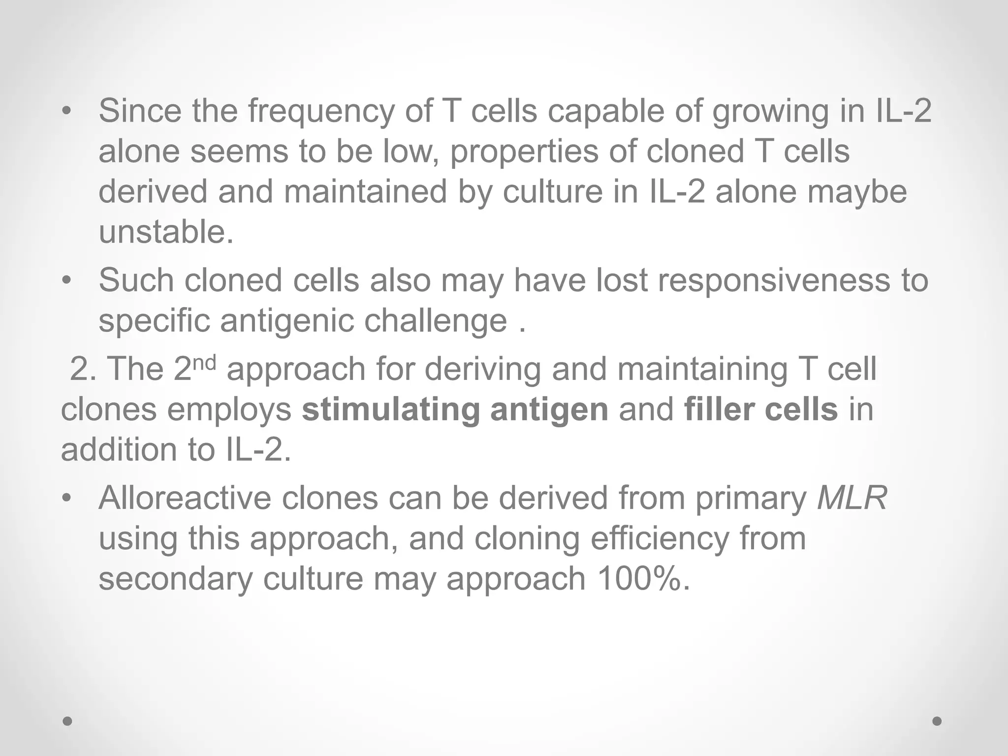 T cell cloning, cloning of alloreactive human t cells, Antigen ...