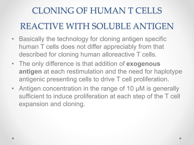 T cell cloning, cloning of alloreactive human t cells, Antigen ...