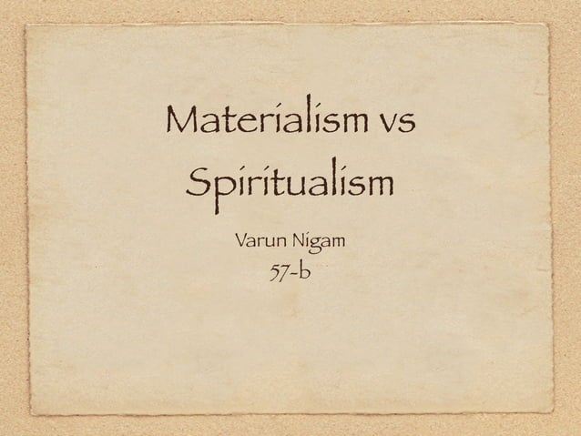 Materialism Vs Spiritualism | KEY | Spirituality | Religion & Spirituality