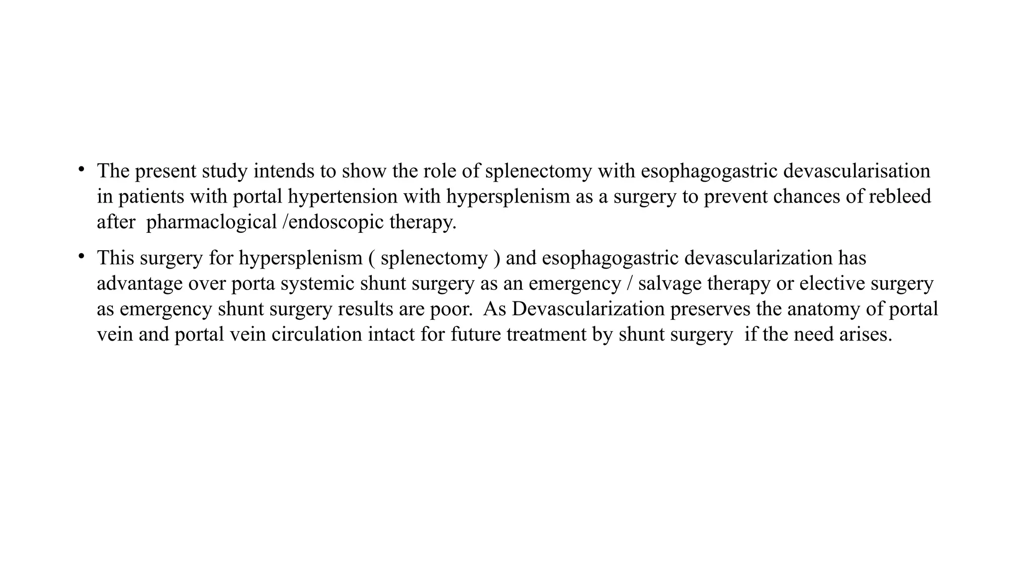 SPLENECTOMY WITH OESOPHAGOGASTRIC DEVASCULARIZATION IN PORTAL ...