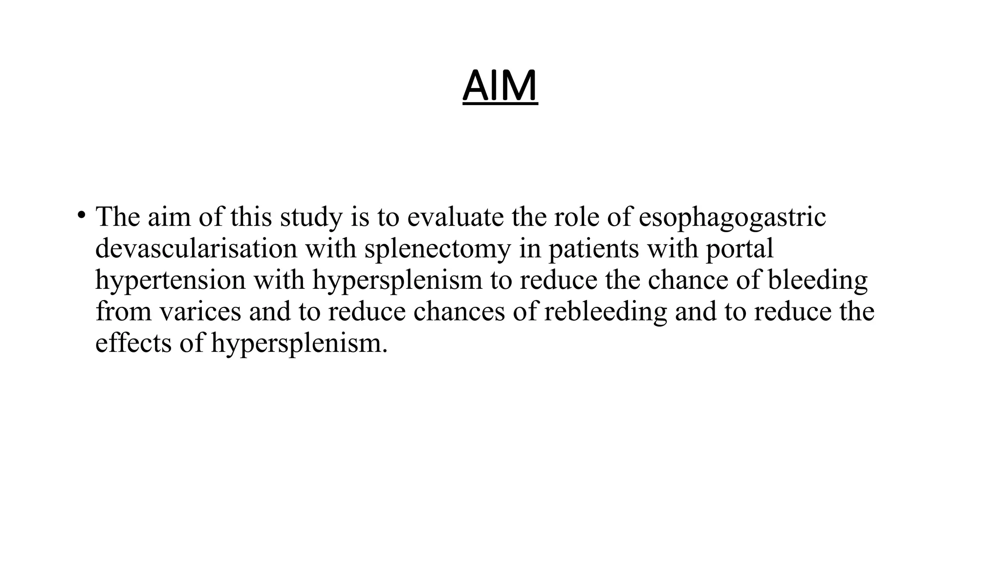 SPLENECTOMY WITH OESOPHAGOGASTRIC DEVASCULARIZATION IN PORTAL ...