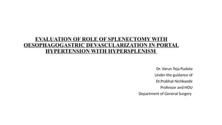 SPLENECTOMY WITH OESOPHAGOGASTRIC DEVASCULARIZATION IN PORTAL ...